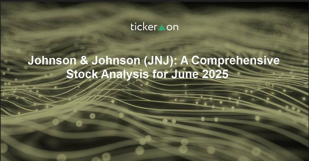 A Thorough Stock Analysis of Johnson & Johnson (JNJ) for June 2025