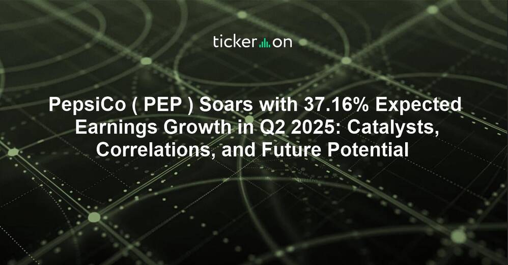 PepsiCo (PEP) Eyes 37% Q2 EPS Growth: Key Drivers, Stock Links, and Outlook
