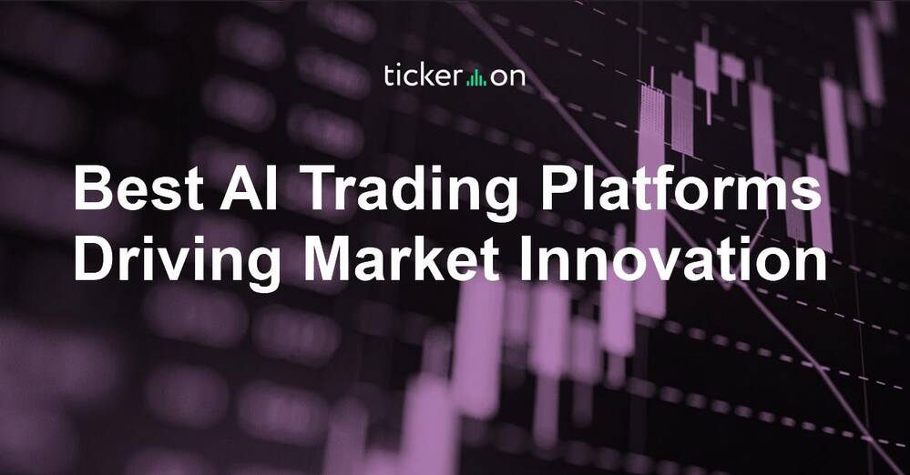Best AI Trading Platforms Driving Market Innovation
