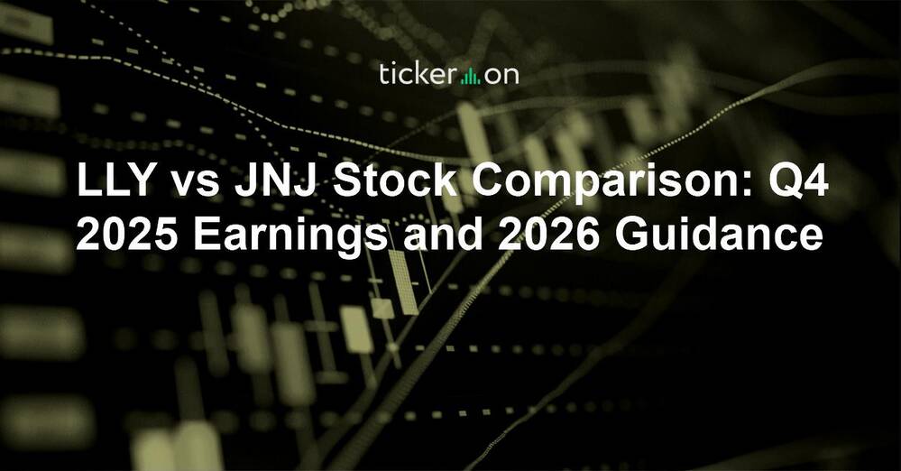 LLY vs JNJ Stock Comparison: Q4 2025 Earnings and 2026 Guidance