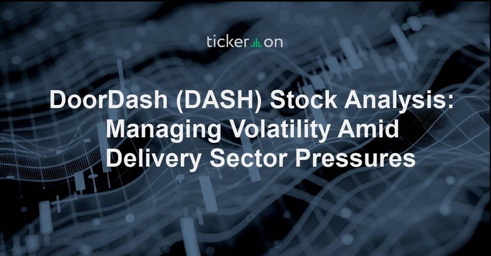 DoorDash (DASH) Stock Analysis: Managing Volatility Amid Delivery ...