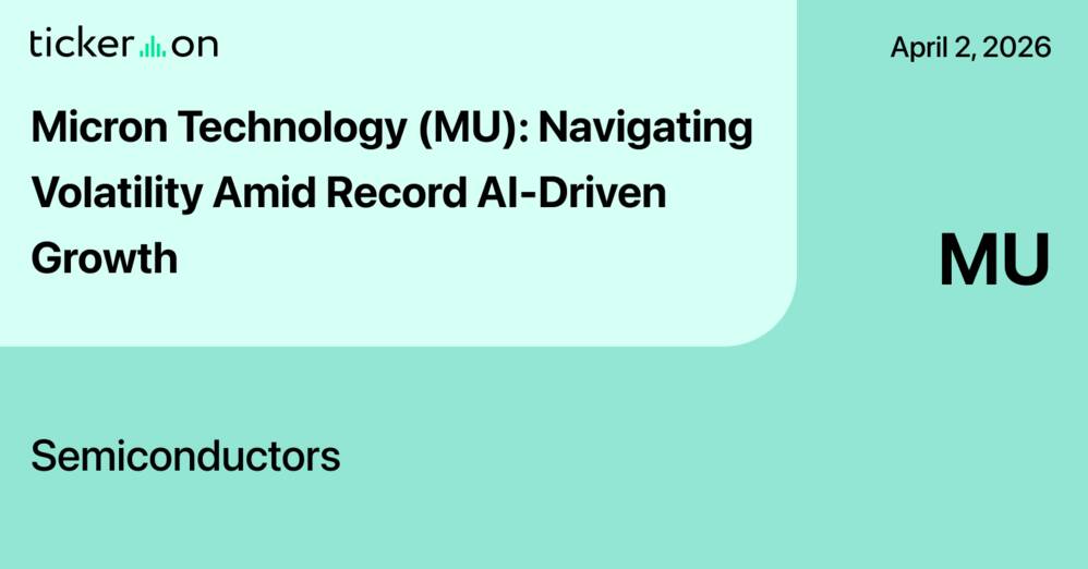 Micron Technology (MU): Navigating Volatility Amid Record AI-Driven Growth